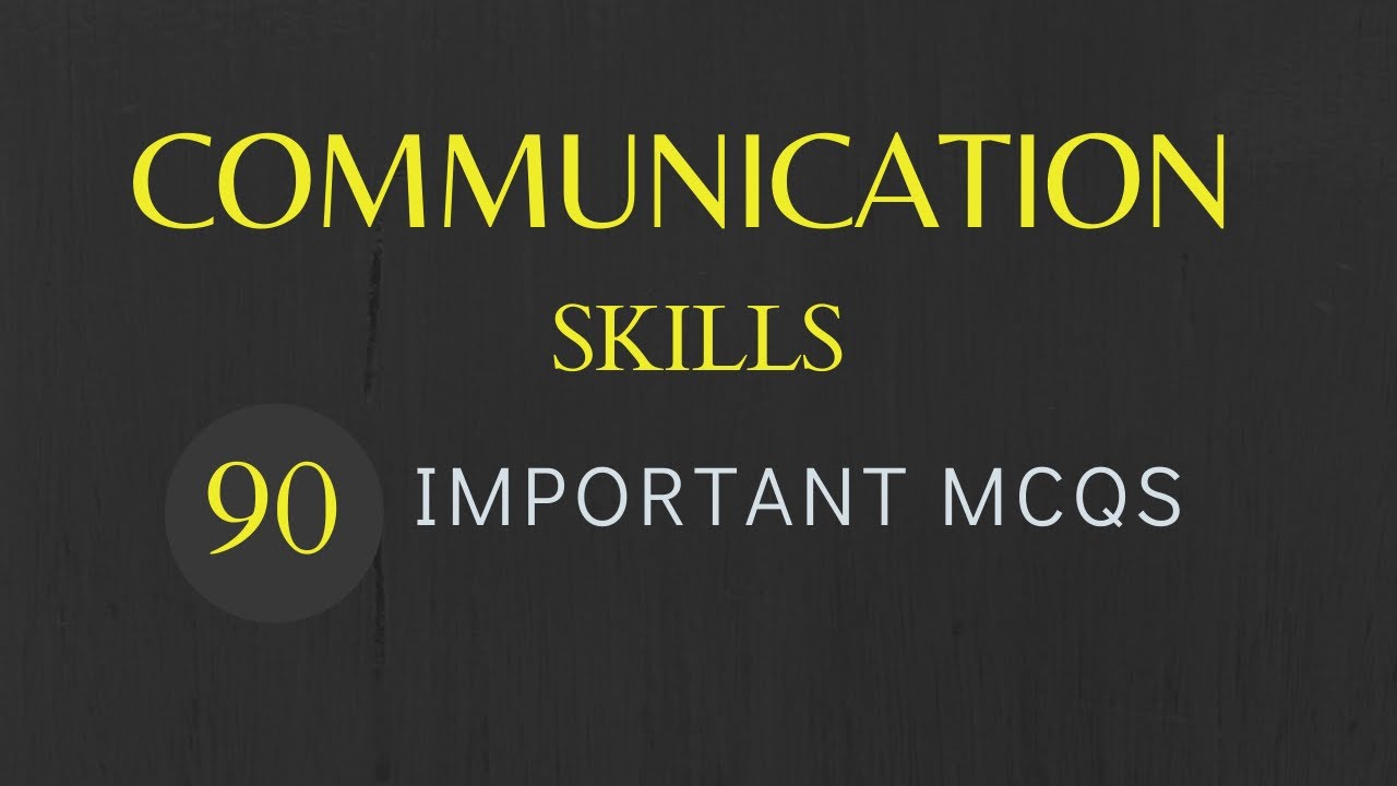 Communication Skills Most Important MCQs YouTube communication-skills-most-important-mcqs-youtube