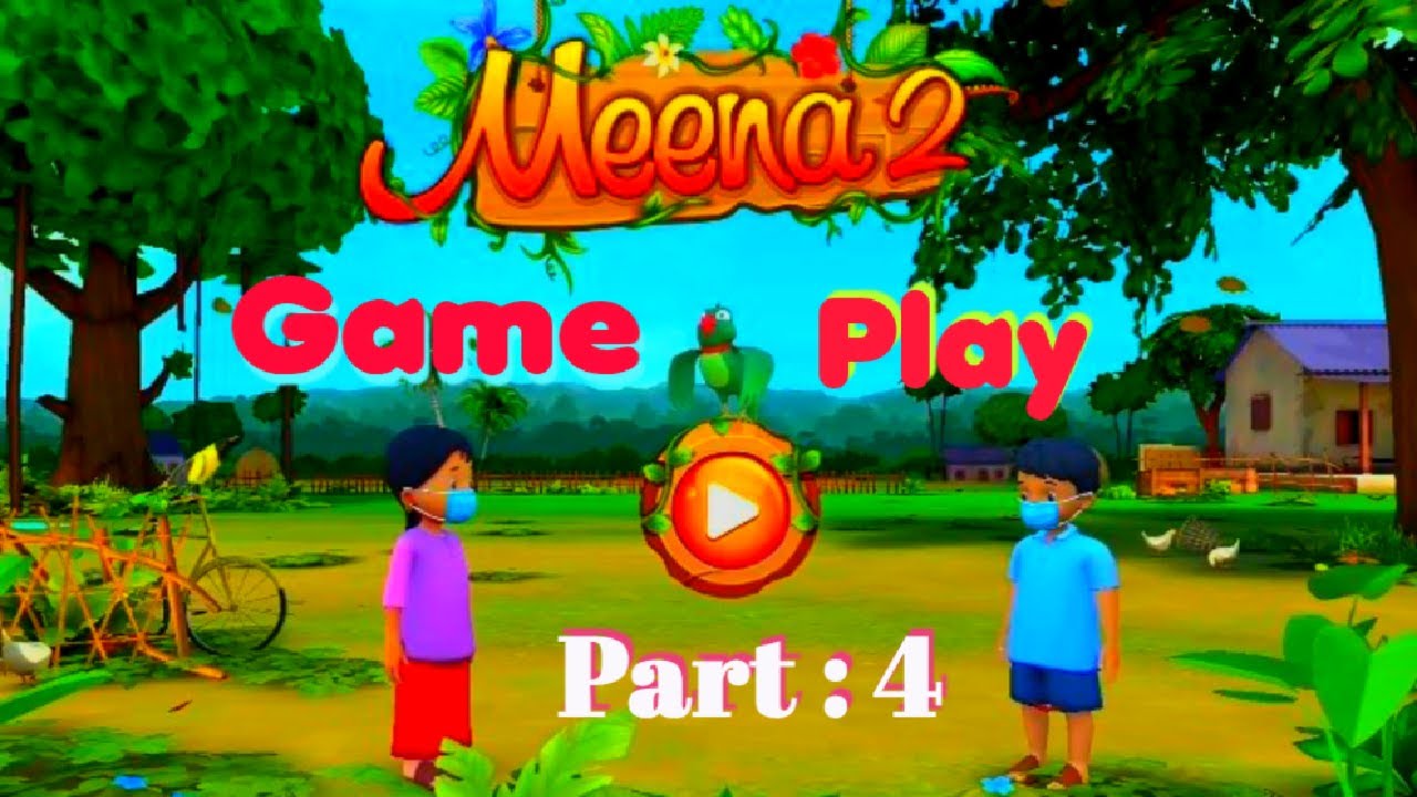Meena game 2.Meena cartoon game. (Part 4 ) gameplay meena game. Hamim ...