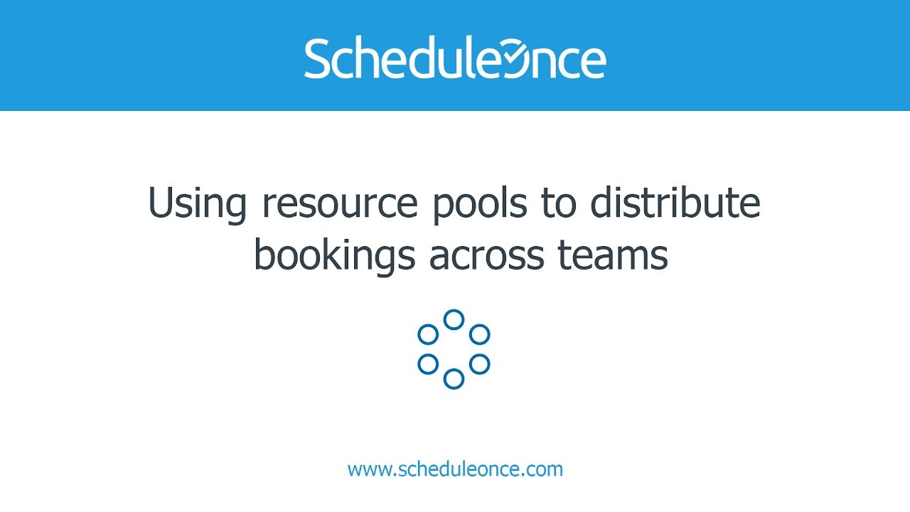 ScheduleOnce - Using resource pools to distribute bookings across teams ...