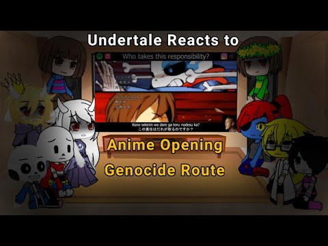 Undertale reacts to Anime opening Genocide Route - YouTube