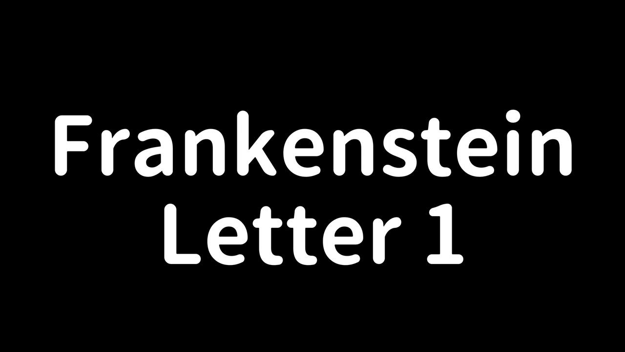 【Bedtime Story】 Frankenstein - Letter 1 - YouTube
