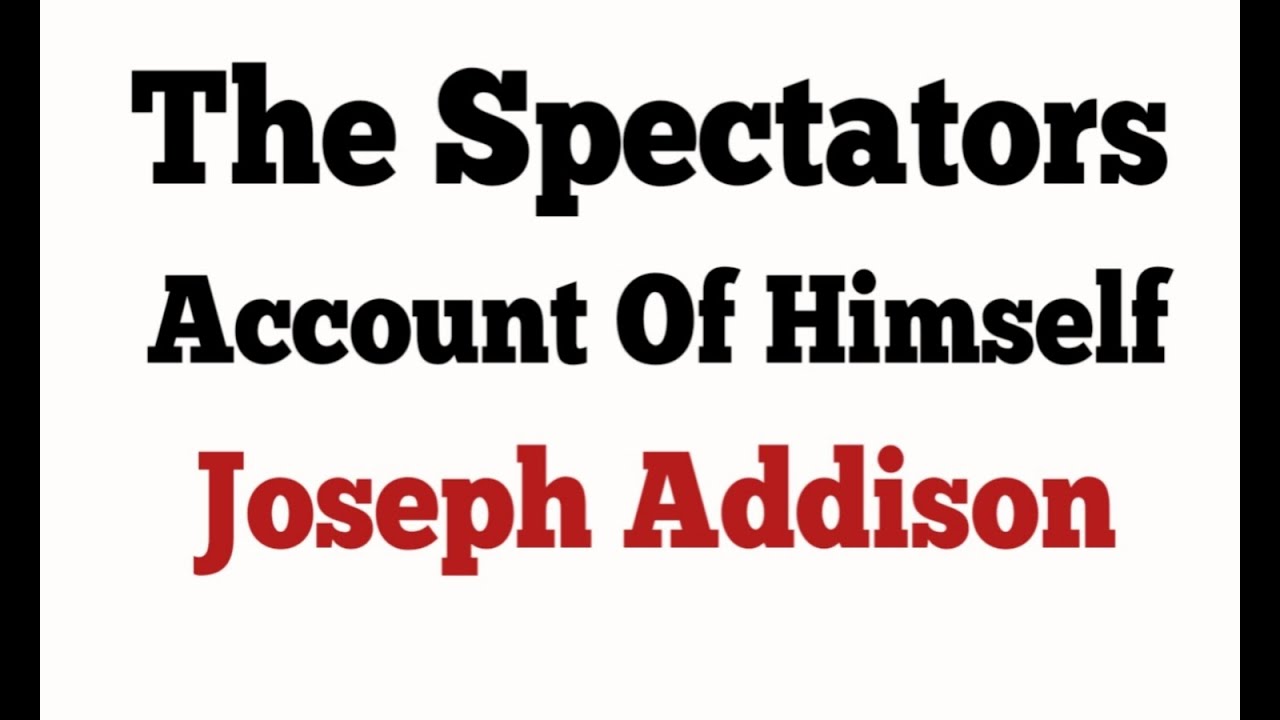 Joseph Addison Spectator