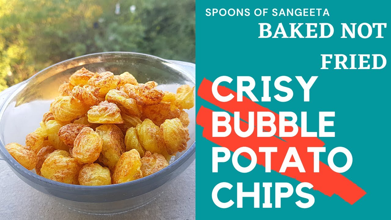 BAKED NOT FRIED |Don't Fry Potatoes! |Crispy Bubble Potato Chips Recipe ...