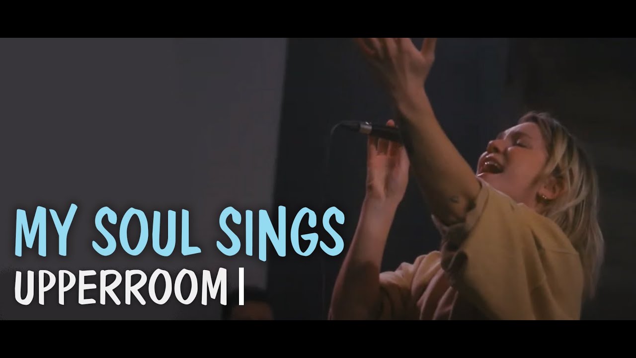 My Soul Sings | UPPERROOM Acordes - Chordify