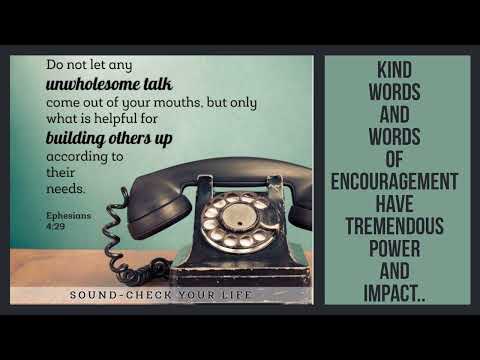 Kind Words And Words Of Encouragement Have Tremendous Power And Impact | Nov 4, 2024
