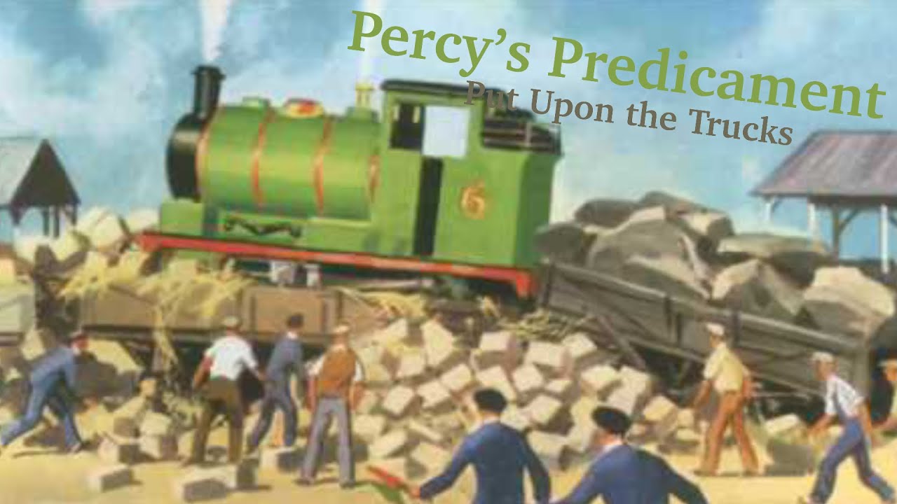 Percy’s Predicament- Put Upon the Trucks - YouTube