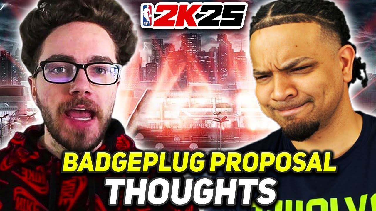 BADGE PLUG PROPOSAL THOUGHTS nba2k25 @BEARDABEAST @BADGEPLUG - YouTube