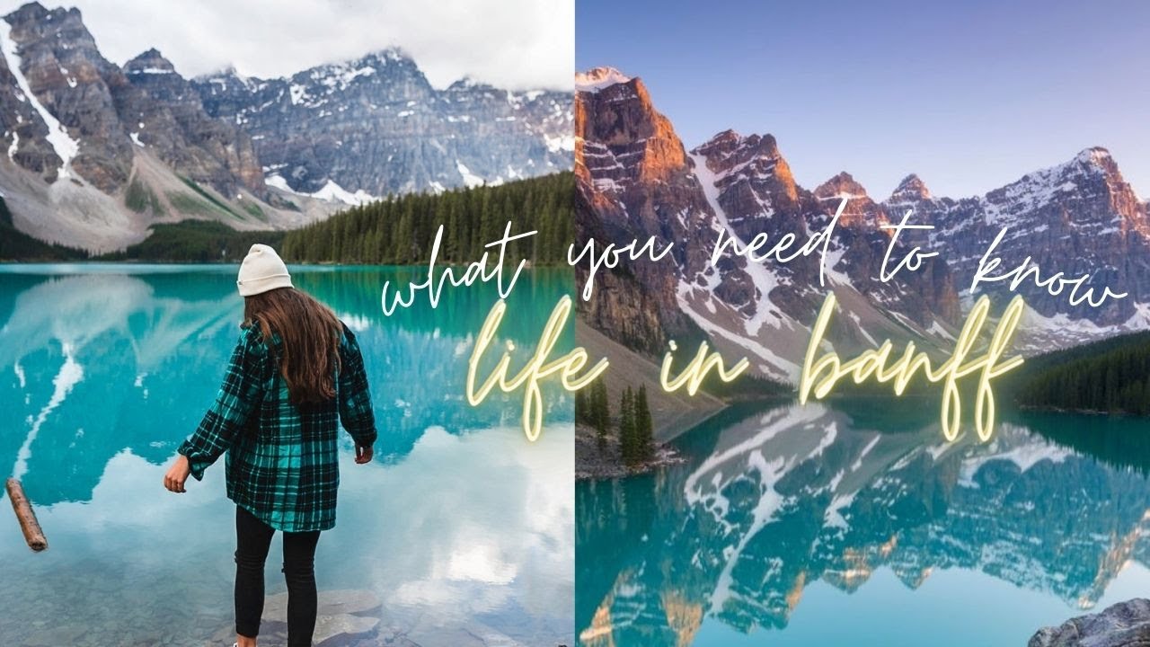 living in Banff - what you need to know - YouTube