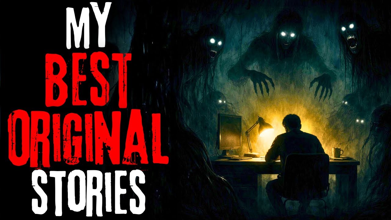 The Scariest Stories I Ever Wrote | 4+ Hour Creepypasta Compilation ...