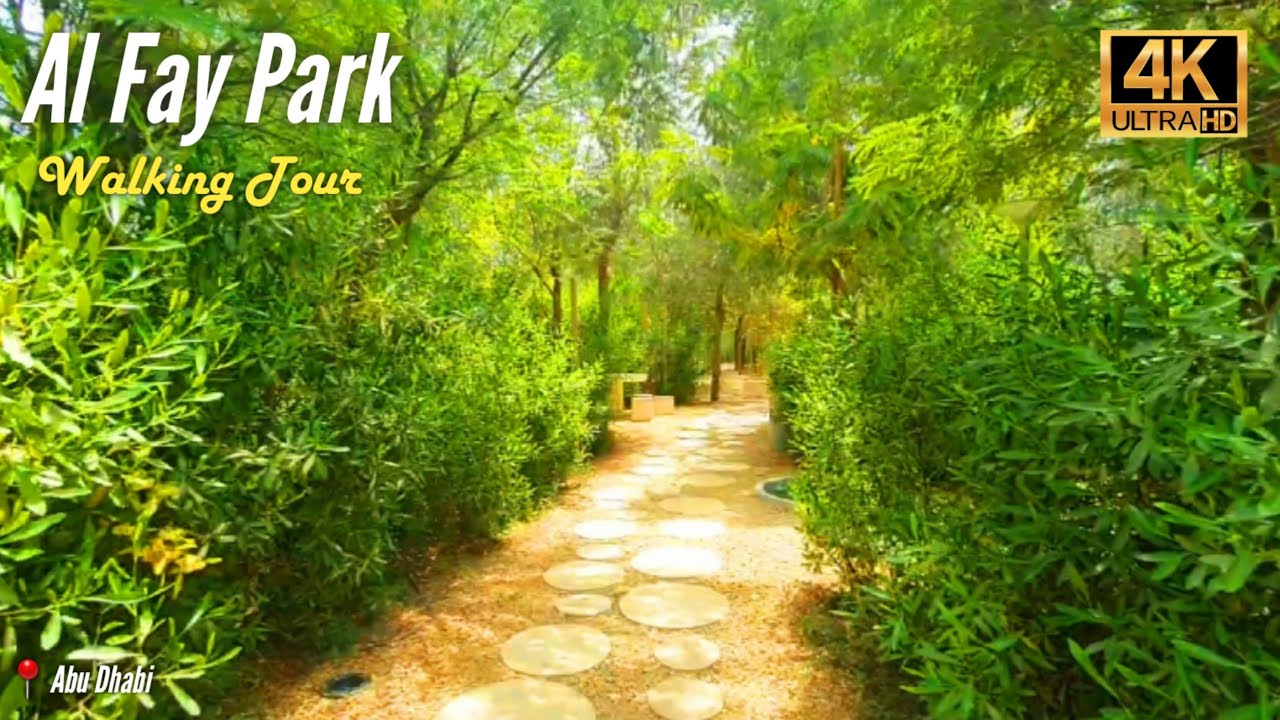 Abu Dhabi Al Fay Park Walking Tour 4K (2022) - Best Places to Visit in ...