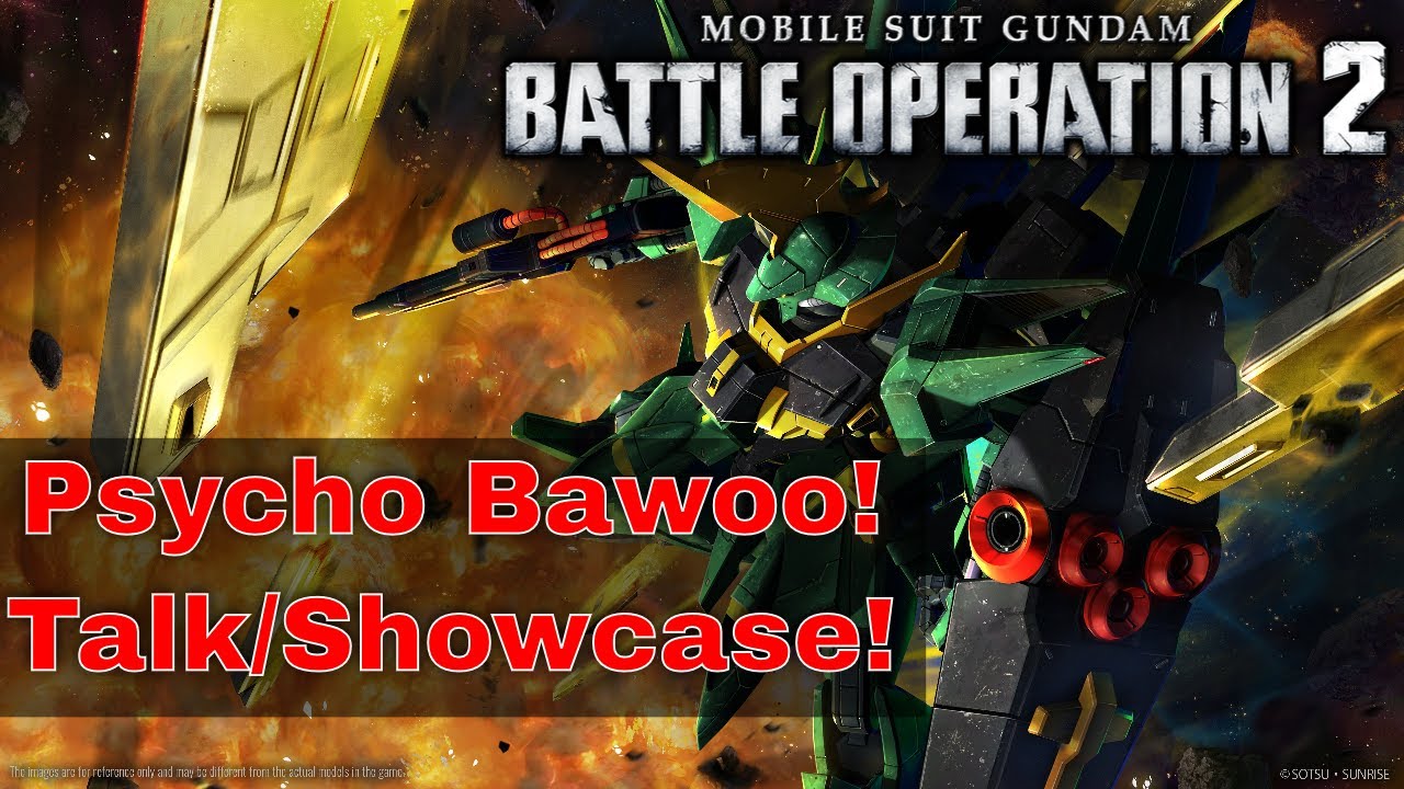 #GBO2 Psycho Bawoo Talk/Showcase! #バトオペ2 - YouTube