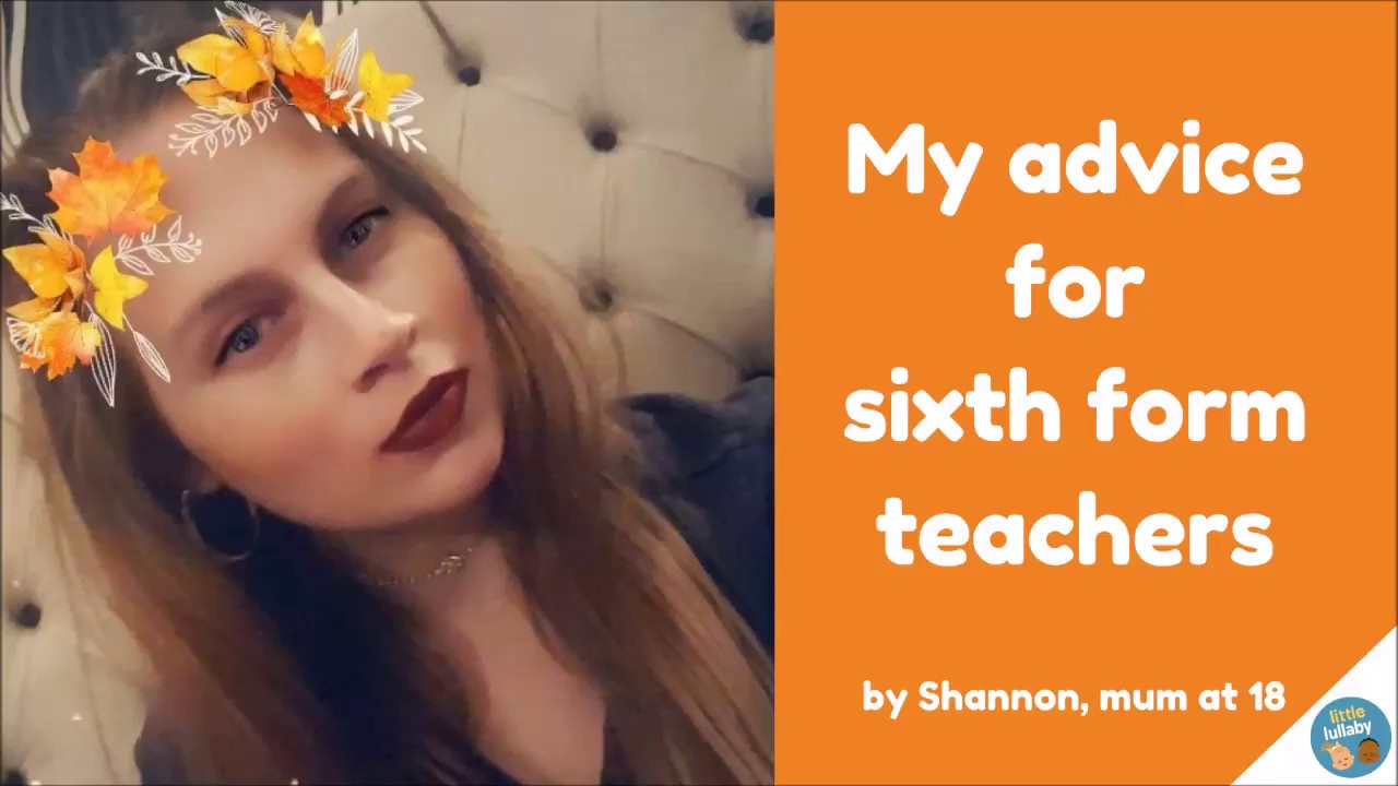 My advice for sixth form teachers - by Shannon - YouTube