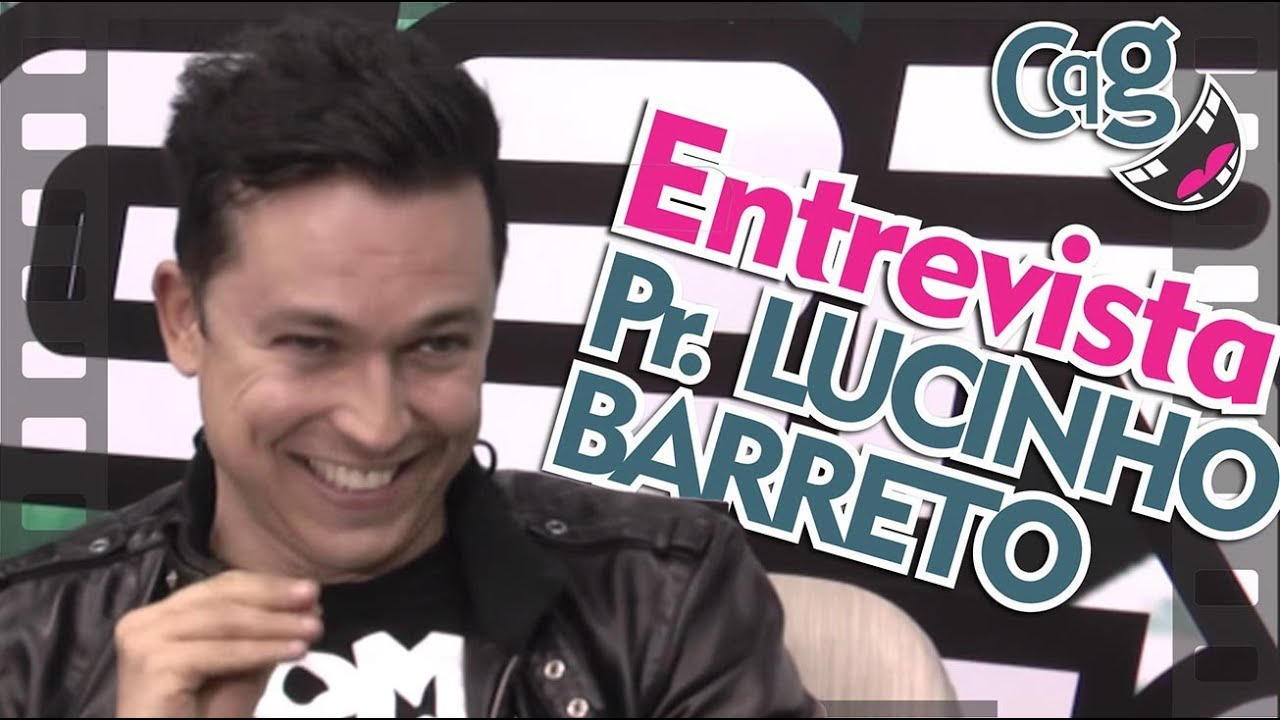 CQG - Entrevista Exclusiva Pr. Lucinho Barreto - YouTube