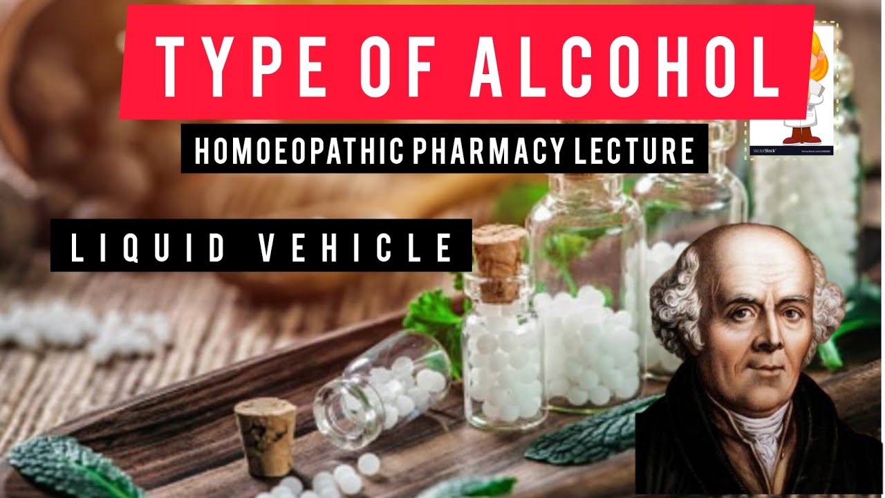 Type of alcohol ||Liquid vehicle ||Homoeopathic pharmacy || Lecture ...