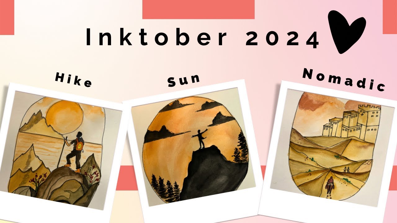 The prompts are hike, sun, nomadic| Ep: 8, 9,10| Inktober 2024| # ...