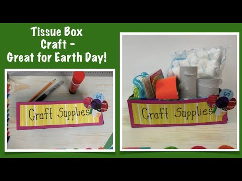 Reuse Tissue Box Craft - Perfect for Earth Day! - YouTube