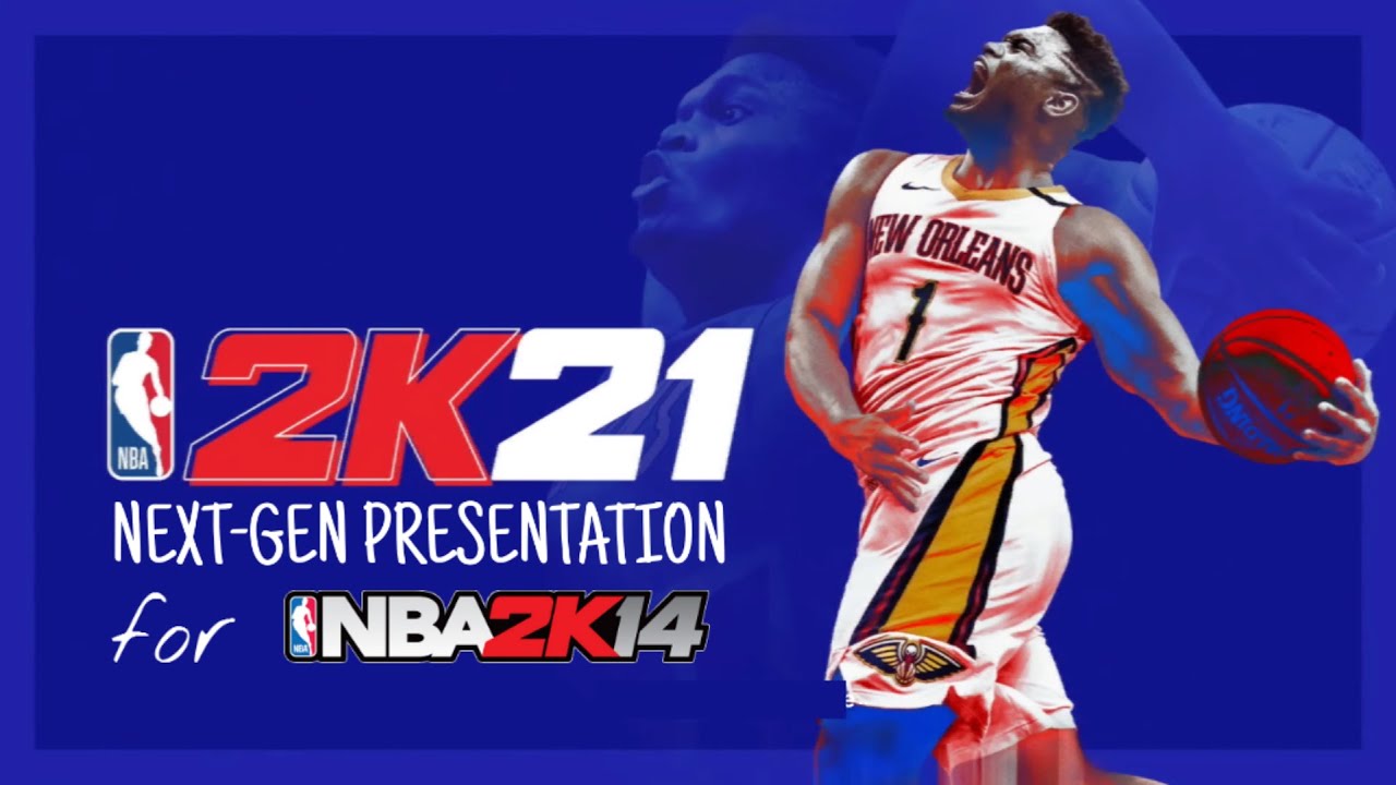 2K21 Next-Gen Presentation for 2K14 PC | by Inkednextgen2k - YouTube
