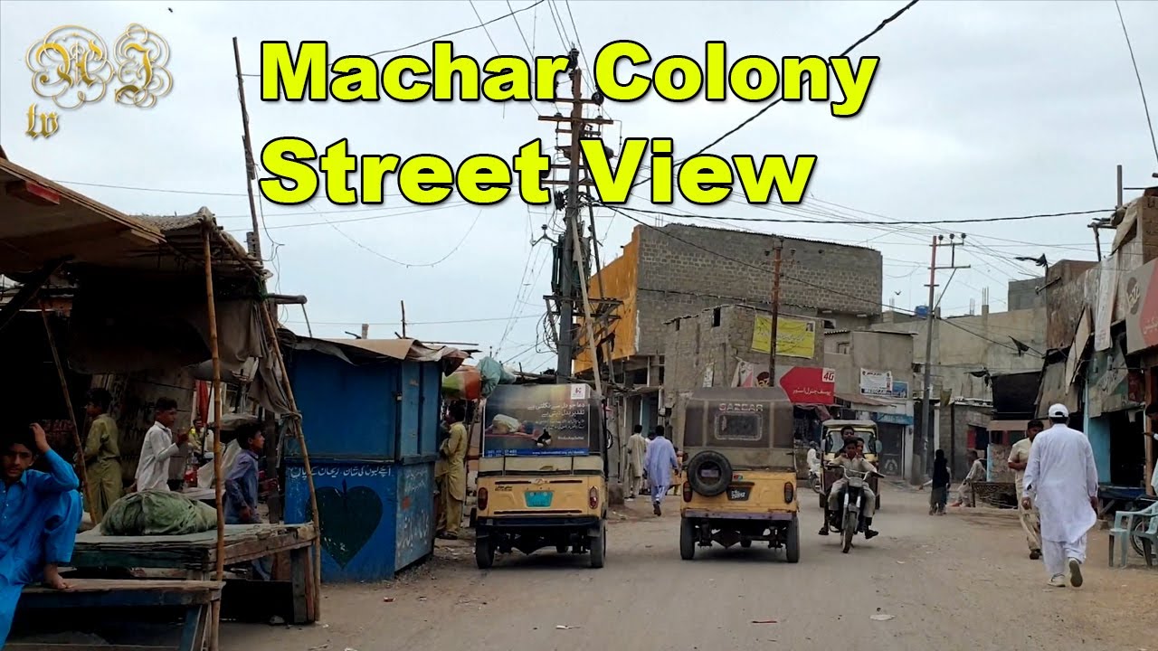 Machar Colony مچھر کالونی | Seaport Near Lyari Goth Street View Culture ...