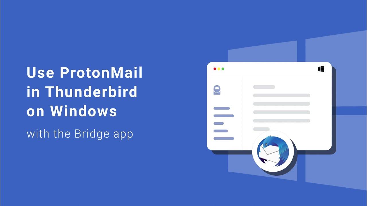 ProtonMail - How to Add Your ProtonMail Account to Thunderbird on Windows with ProtonMail Bridge ...
