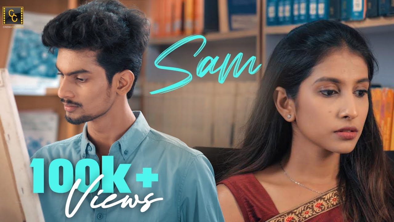 Sam | Tamil Love Short Film | Saro | Janani | Sethu | @CinemaCalendar ...