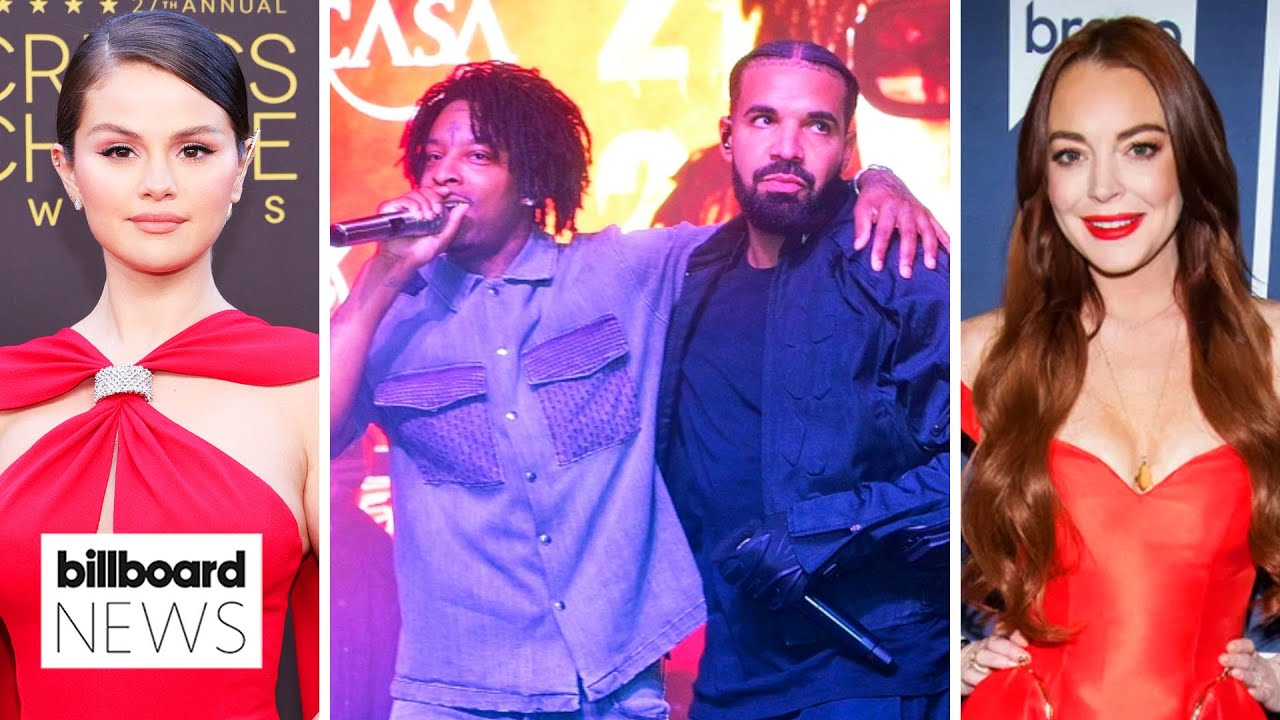 First Stream: New Music From Drake & 21 Savage, Selena Gomez, Lindsay ...