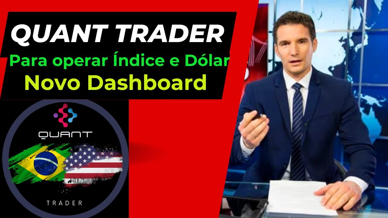 QUANT TRADER - PARA OPERAR ÍNDICE E DÓLAR -O MELHOR DASHBOARD ...