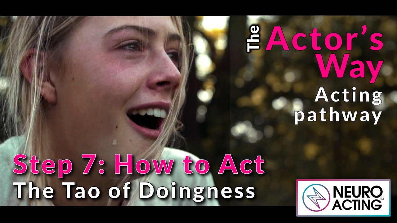 How to Act | THE ACTOR'S WAY | Step 7 - YouTube