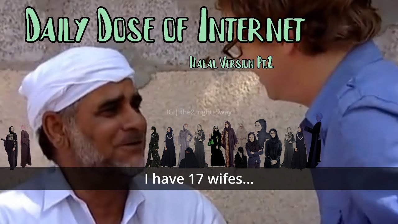 ️| Daily Dose Of Internet | Halal version | ️ (Pt.2) - YouTube