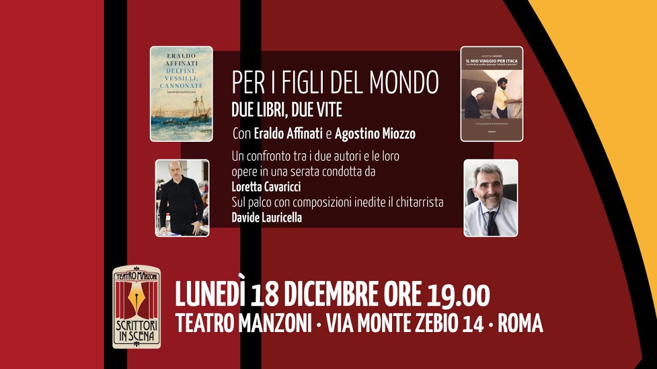 SCRITTORI IN SCENA presenta PER I FIGLI DEL MONDO. Due libri, due vite ...