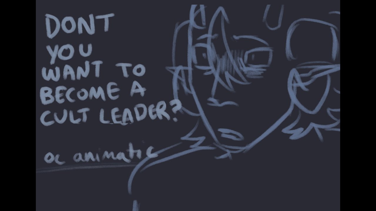 dont you want to become a cult leader? / oc animatic / TW - YouTube