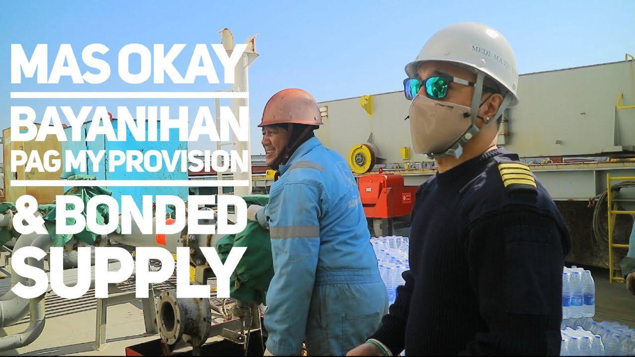 Bayanihan sa Barko pag Provision at Bonded Store! - YouTube