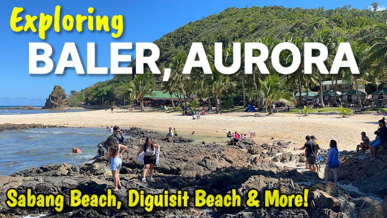 BALER AURORA TOUR | Exploring Must-Visit Tourist Attractions of Baler ...