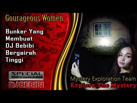 Bunker Yang Membuat DJ Bebibi Bergairah Tinggi