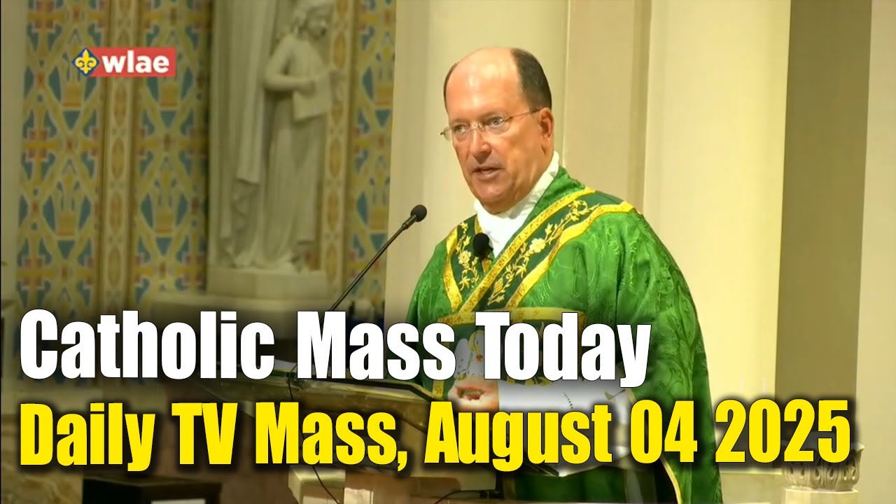 Catholic Mass Today | Daily TV Mass, August 05, 2025 - YouTube