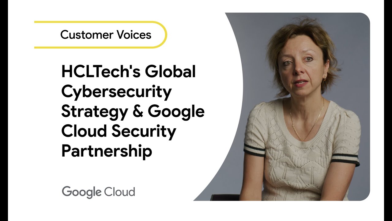 HCLTech & Google Cloud Security: Protecting Customer Data Globally - YouTube