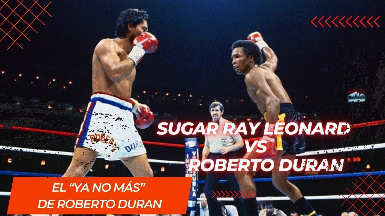 💥🥊SUGAR RAY LEONARD VS ROBERTO DURAN🥊2 💥 😱El "Ya no más" de Roberto ...