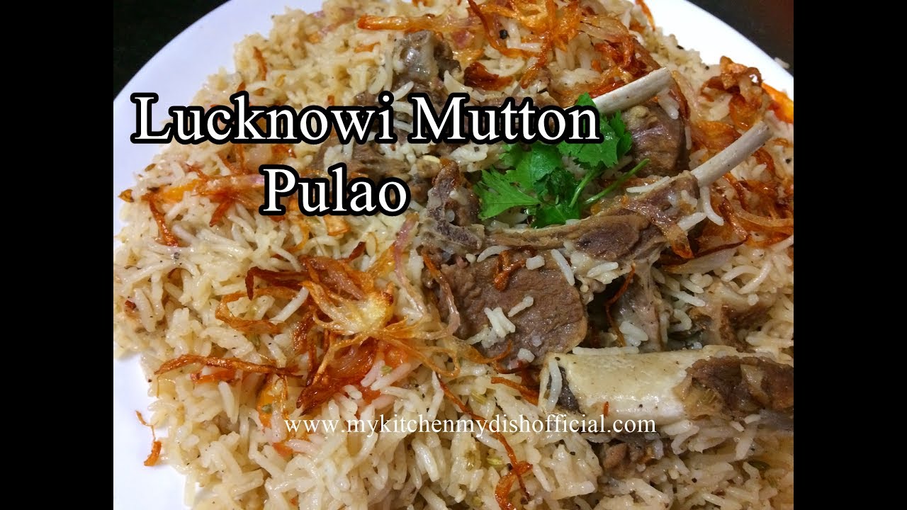 Mutton Lucknowi Pulao Recipe | Exclusive Pulao Recipe | English ...