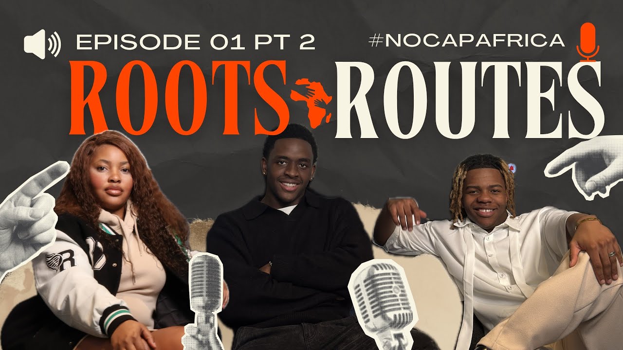 ROOTS & ROUTES PODCAST EPISODE 1 (PART 2) WHAT DO YOU THINK ABOUT A ONE ...