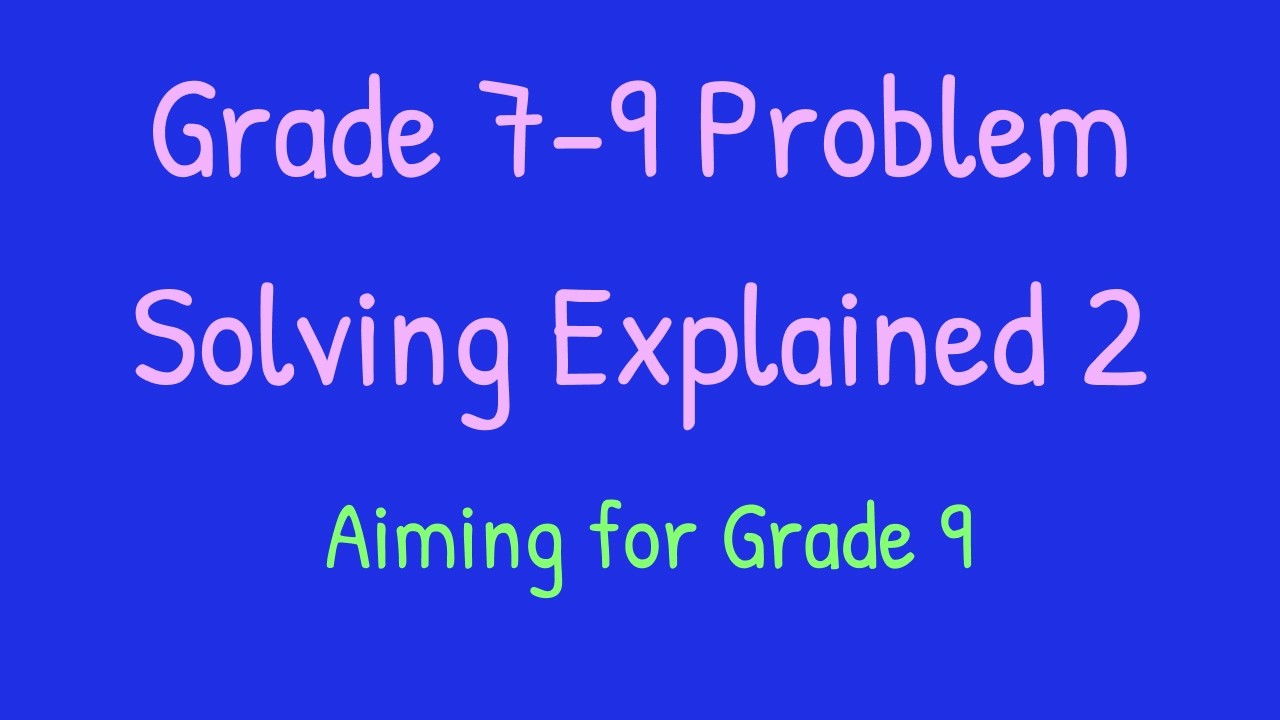 GCSE Maths Grade 7-9 Problem Solving Explained 2 - Gold Paper - YouTube