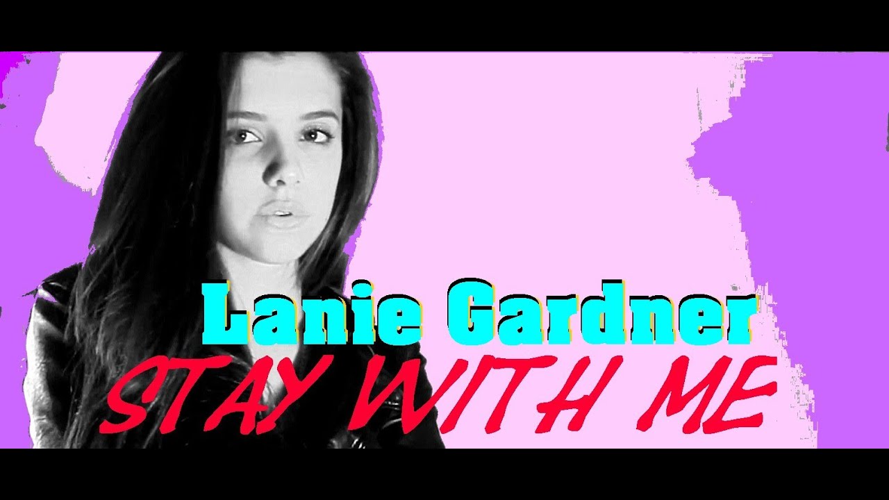 Stay With Me - Lanie Gardner - YouTube