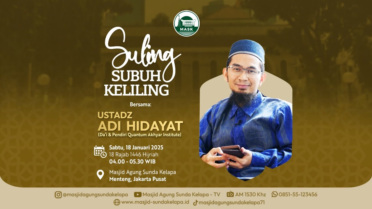 Subuh Keliling | Ustadz. Adi Hidayat | 18 Januari 2025 - YouTube