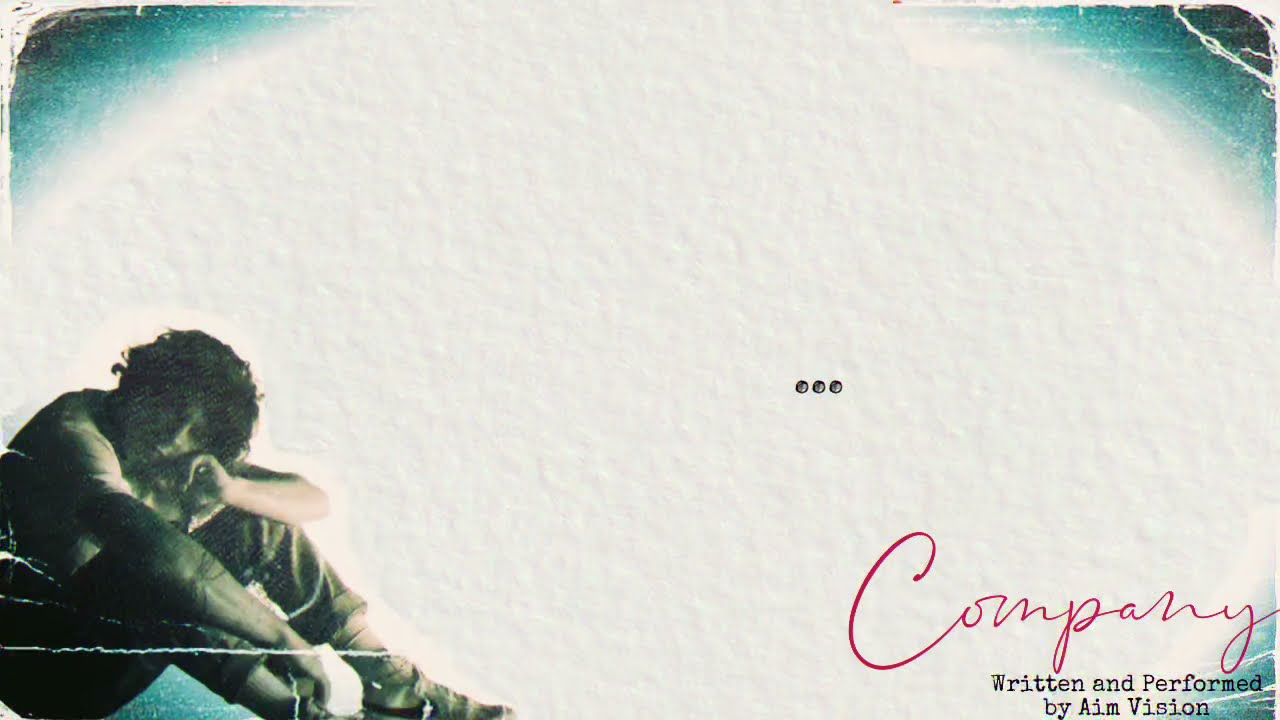 Aim Vision- COMPANY (Official Lyric Video) - YouTube Music