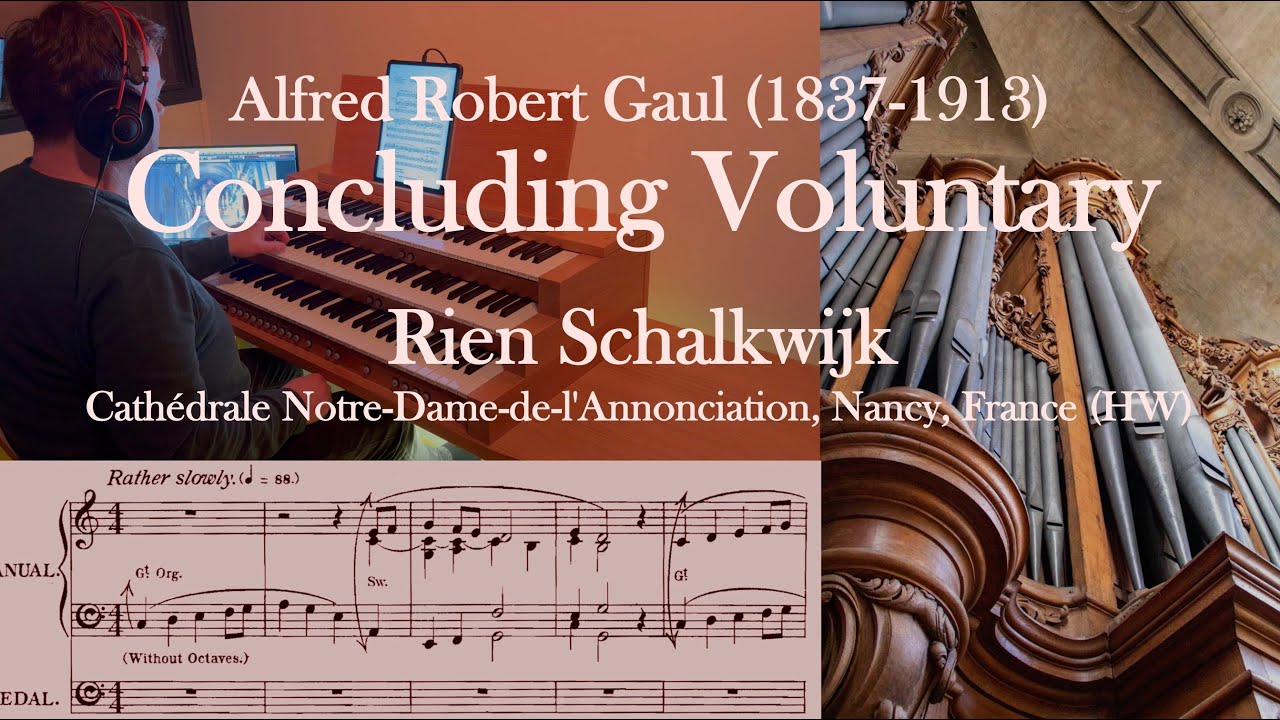 A Majestic British Concluding Voluntary | Alfred Robert Gaul | Grand ...