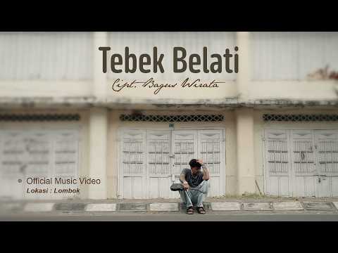 BAGUS WIRATA - TEBEK BELATI ( OFFICIAL MUSIC VIDEO )
