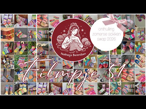 •FILMPJE 51!•🧶 21 september 2026, Onthulling zomerse sokken swap 2026 en meer!