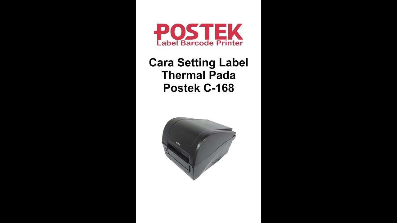 Cara Setting Label Thermal Pada Postek C-168 - YouTube