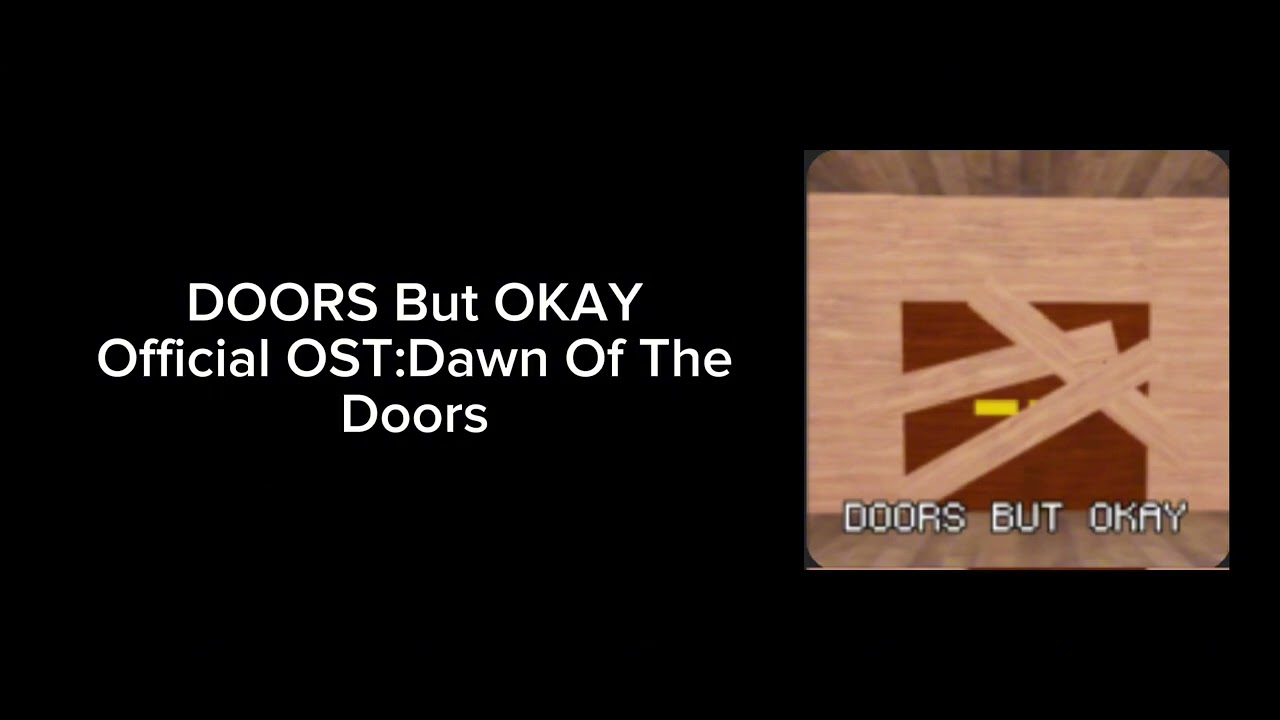 DOORS But Okay Official OST:Dawn Of The Doors - YouTube