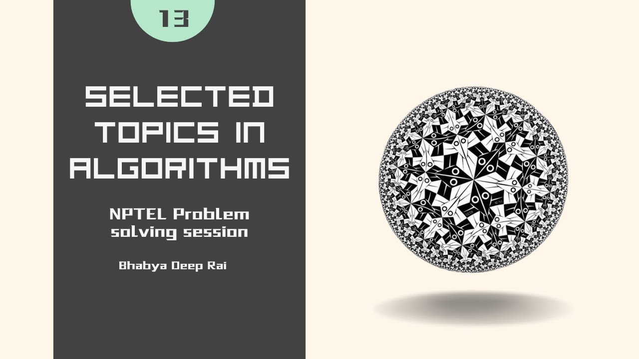 Selected Topics in Algorithms - Week 13 - Course Summary - YouTube