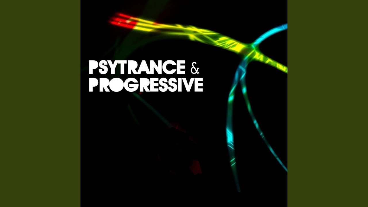 Psytrance & Progressive (Original Mix) - YouTube