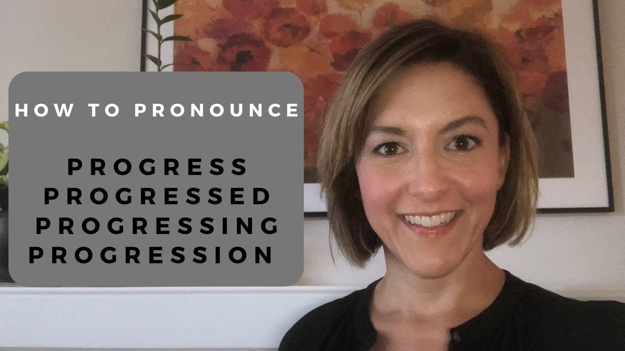 How to Pronounce PROGRESS, PROGRESSED, PROGRESSING, PROGRESSION English ...